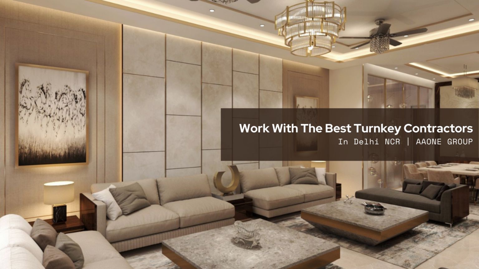 Work With The Best Turnkey Contractors In Delhi NCR | AAONE GROUP ...
